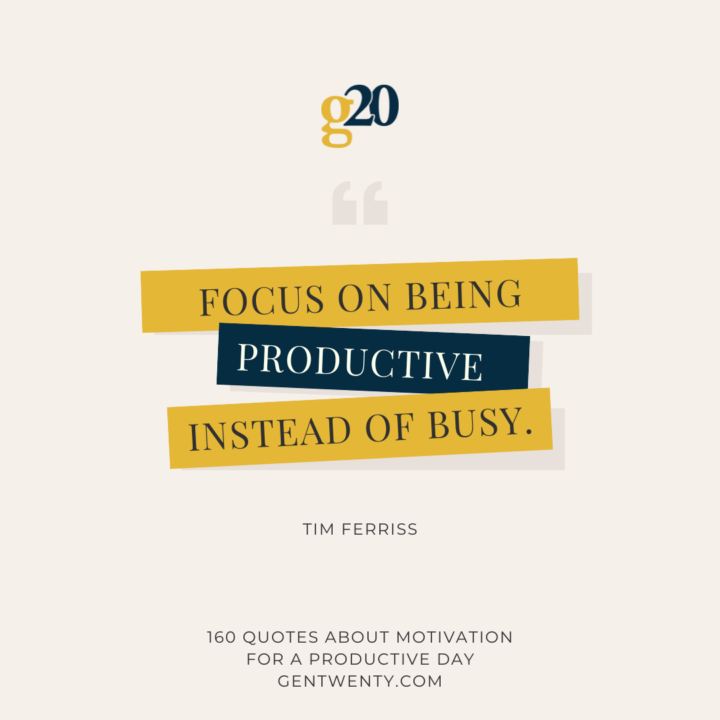 160 Quotes About Motivation For a Productive Day - GenTwenty