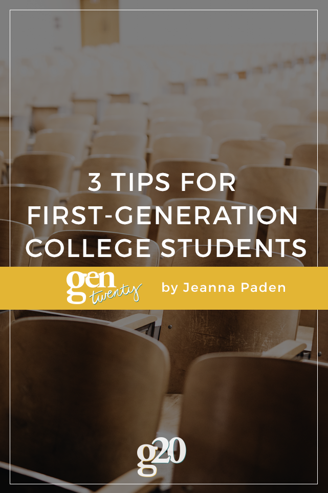 3 Success Tips For First Generation College Students GenTwenty