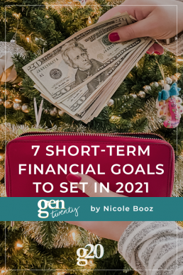 7 Short-Term Financial Goals To Focus On In 2021 - GenTwenty