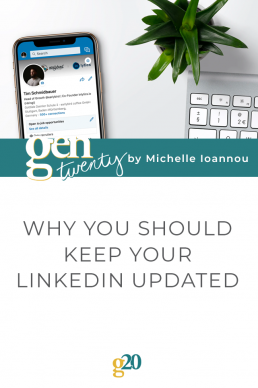 Why You Should Keep Your LinkedIn Updated - GenTwenty