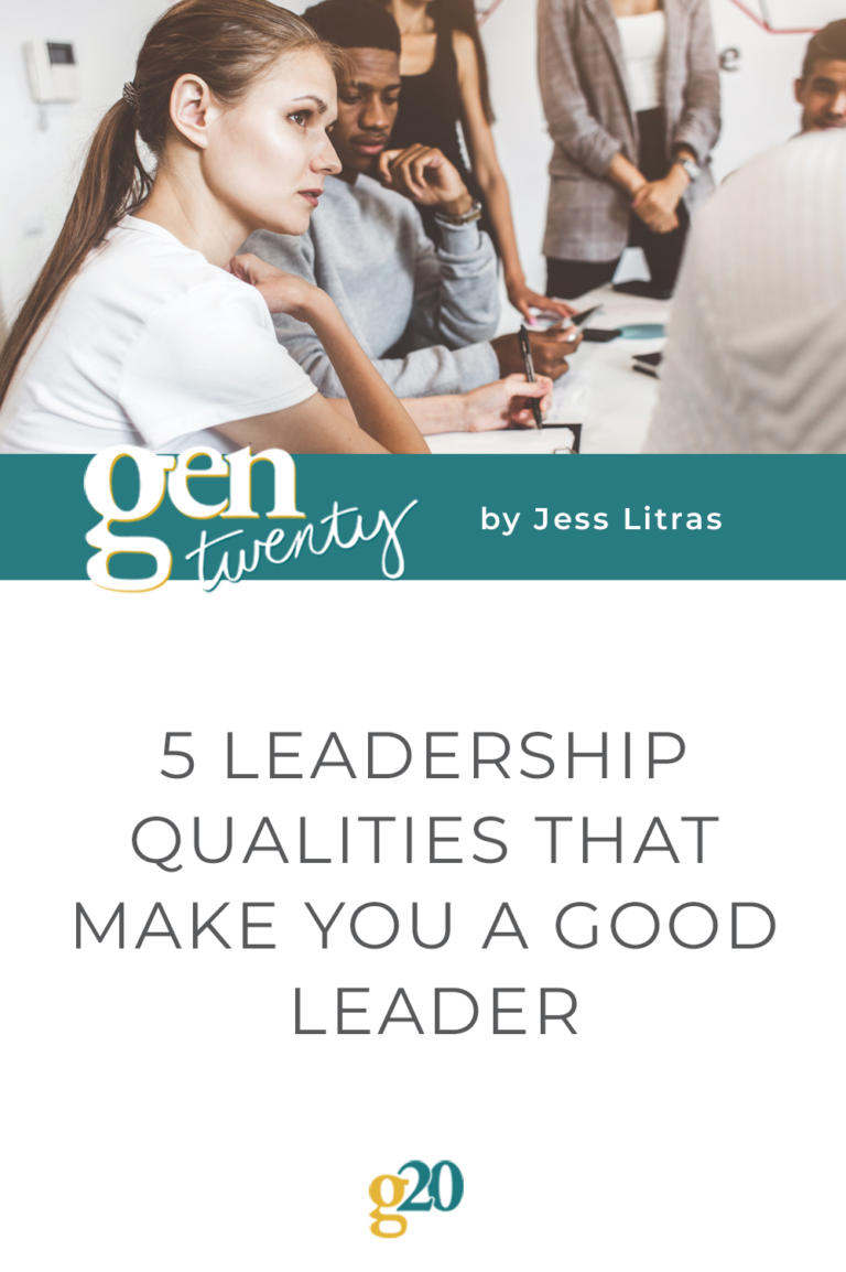 5 Leadership Qualities That Make You A Good Leader - GenTwenty