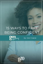 15 Ways To Fake Being Confident - GenTwenty