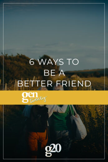 6 Ways to Be a Better Friend in the New Year - GenTwenty