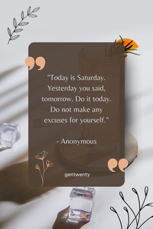 150 Saturday Motivational Quotes For a Perfect Day - GenTwenty