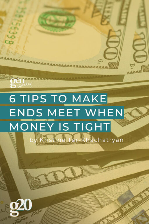 6 Tips to Make Ends Meet When Money is Tight - GenTwenty