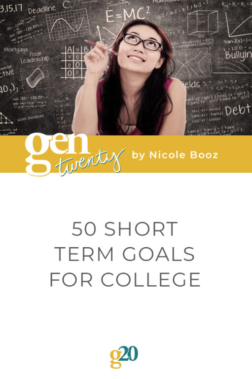 50 Epic Short Term Goals For College Students To Succeed - GenTwenty