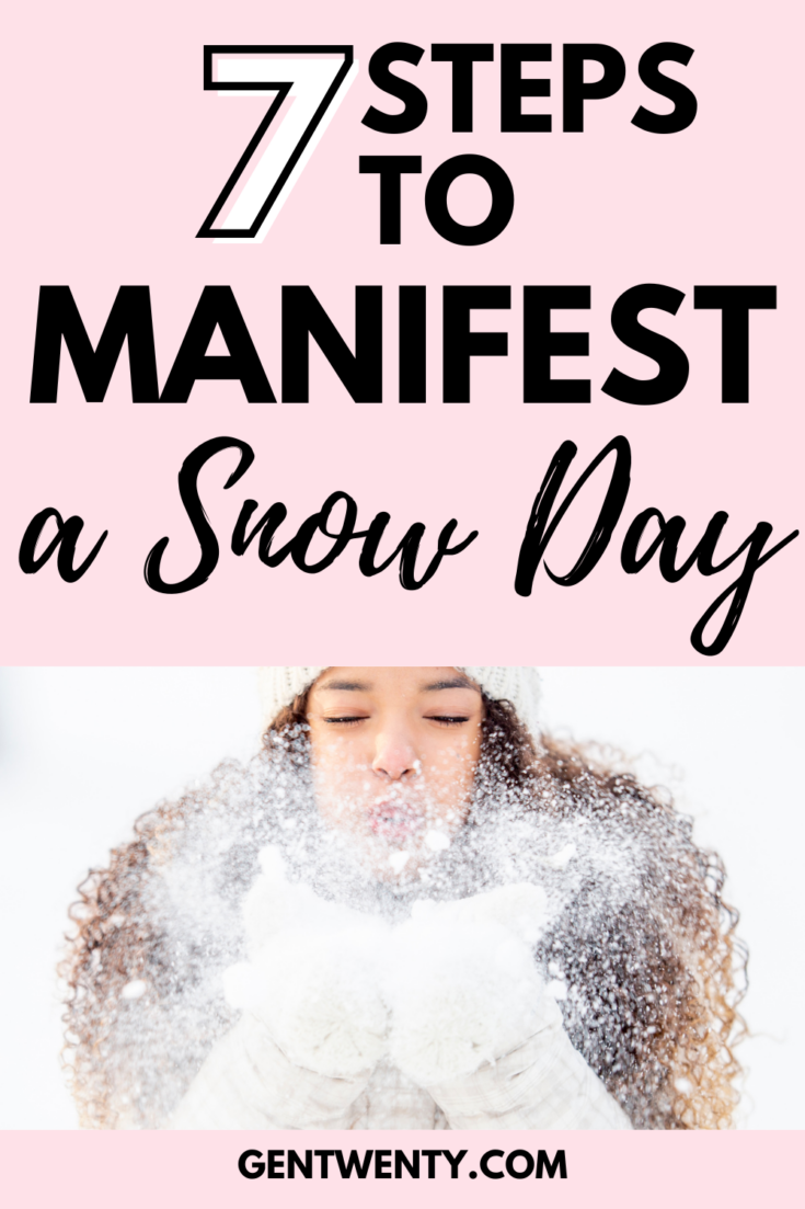 How To Manifest A Snow Day in 7 Easy Steps - GenTwenty
