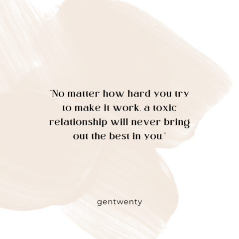 152 Toxic Relationship Quotes To Free Your Mind - GenTwenty
