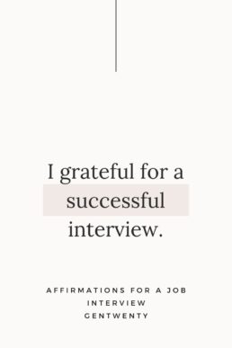 75 Epic, Positive Affirmations For a Job Interview - GenTwenty