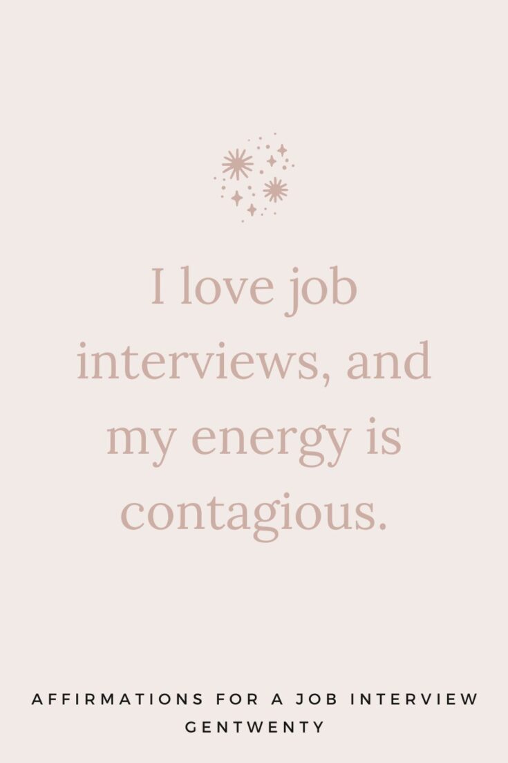 75 Epic, Positive Affirmations For a Job Interview - GenTwenty