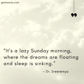 87 Inspirational Quotes for Sunday Morning Positivity - GenTwenty