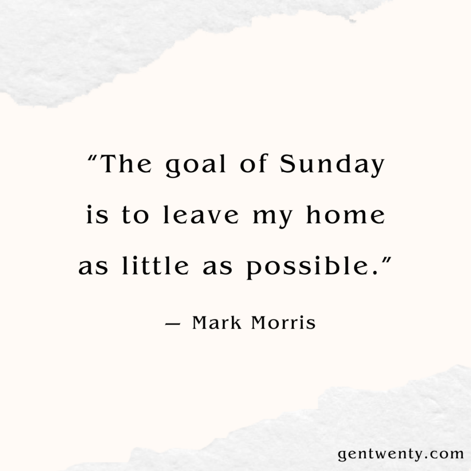 87 Inspirational Quotes for Sunday Morning Positivity - GenTwenty