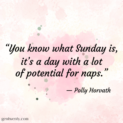 87 Inspirational Quotes for Sunday Morning Positivity - GenTwenty