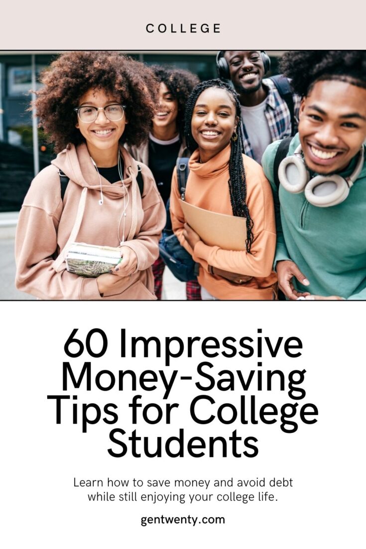 60 Impressive Money-Saving Tips for College Students - GenTwenty