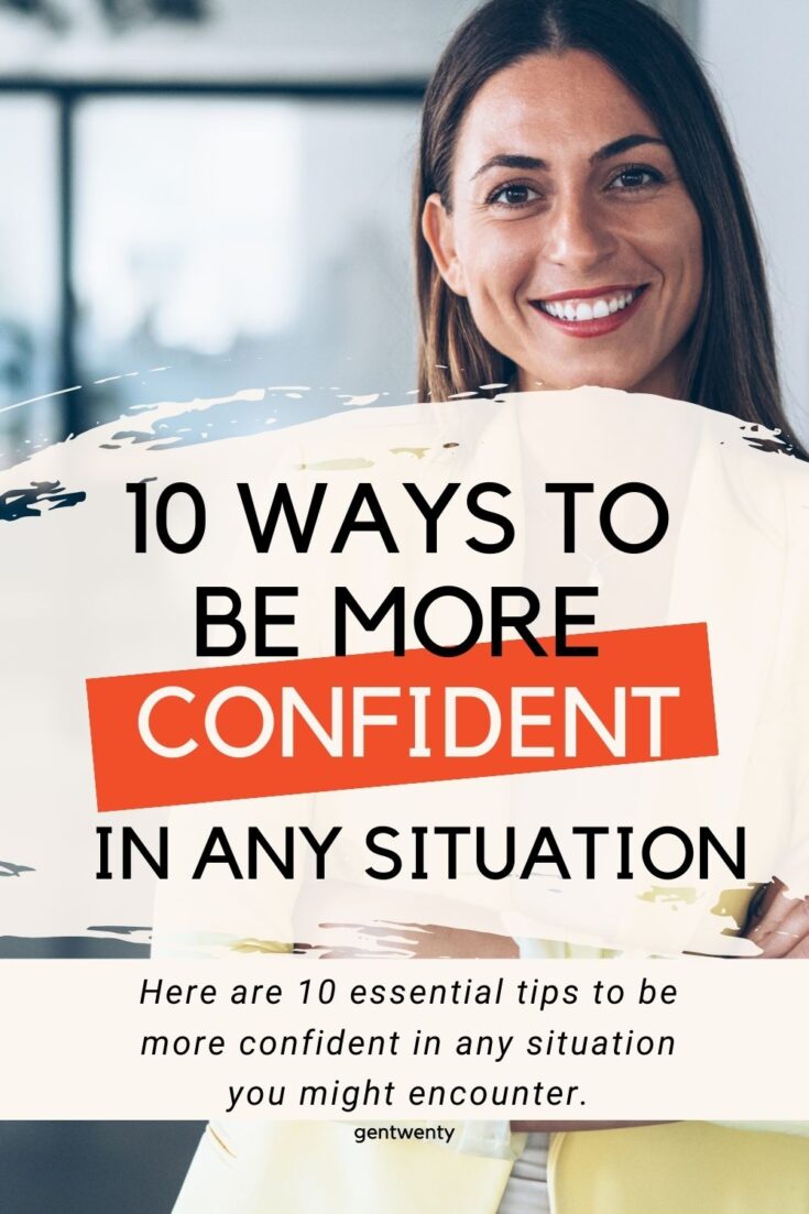 How To Portray Confidence In Any Life Situation - GenTwenty