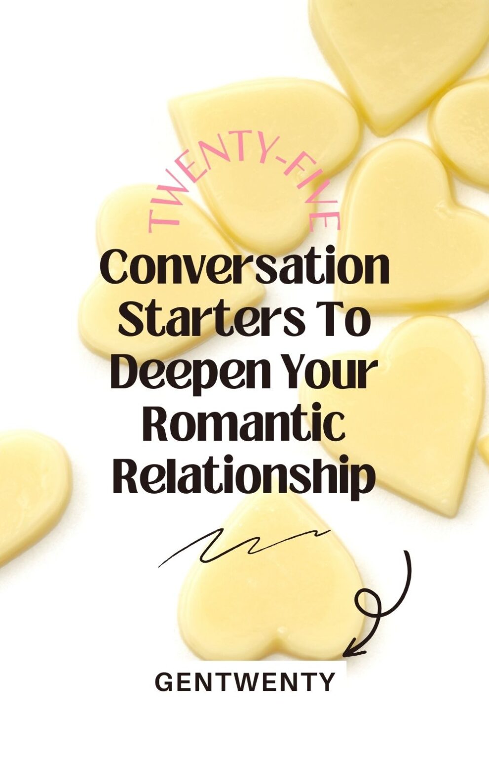 25 Romantic Conversation Starters To Deepen Your Relationship - GenTwenty