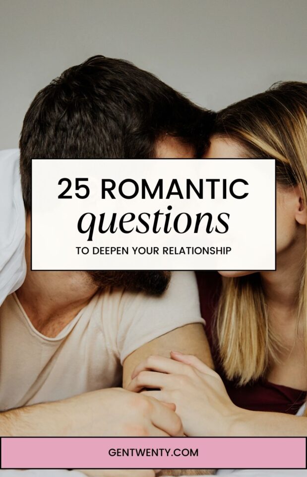25 Romantic Conversation Starters To Deepen Your Relationship - GenTwenty