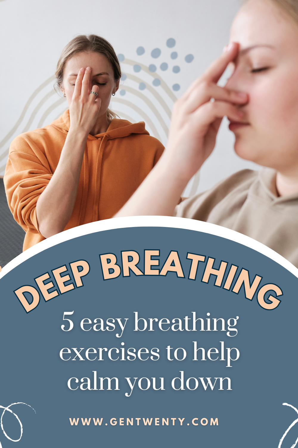 5 Deep Breathing Exercises To Calm You Down - GenTwenty