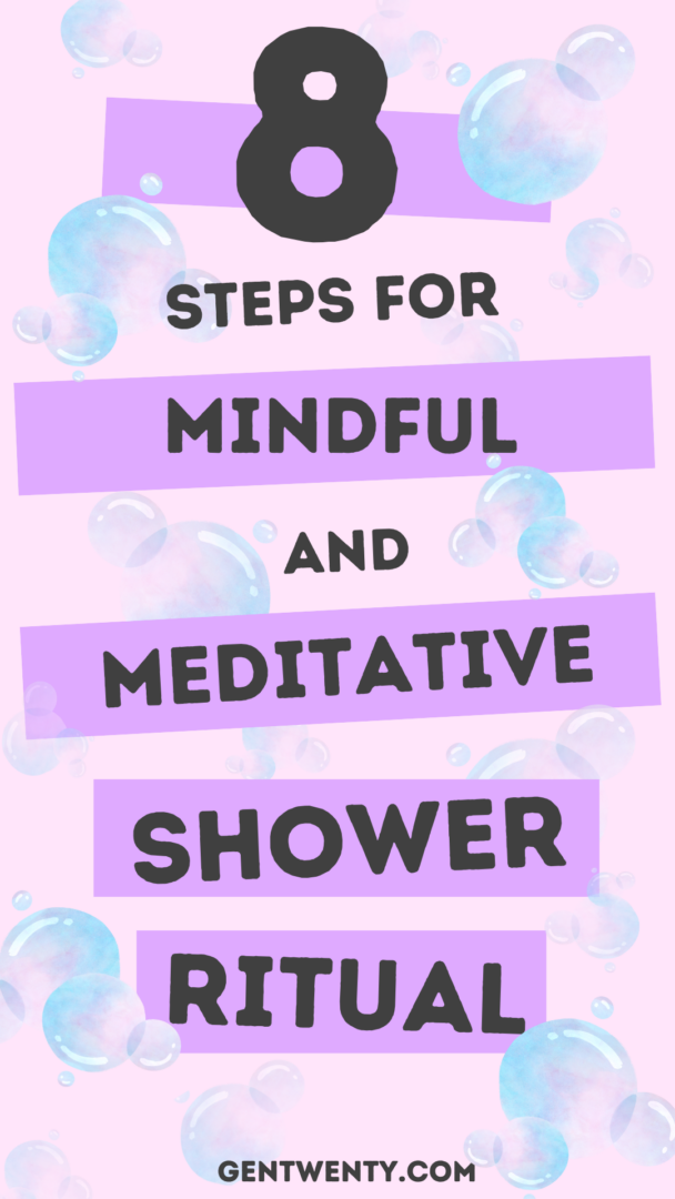 How To Complete a Mindful Shower Meditation Ritual - GenTwenty
