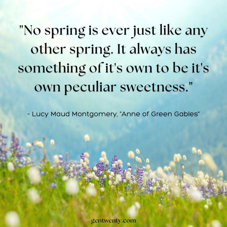 The Best Spring Quotes For Social Media Captions - GenTwenty