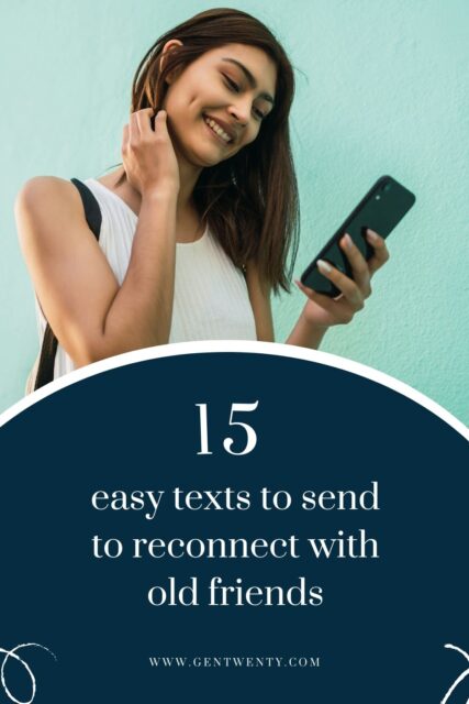 15 Messages To Send To Reconnect With An Old Friend - GenTwenty
