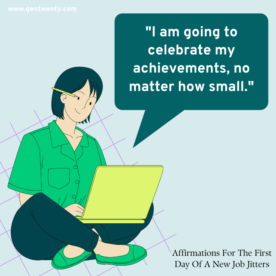 40+ Positive Affirmations For The First Day Of A New Job Jitters