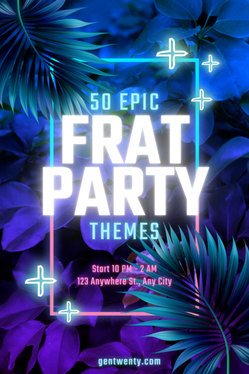 50 Epic Fraternity Theme Party Ideas (From College Students) - GenTwenty