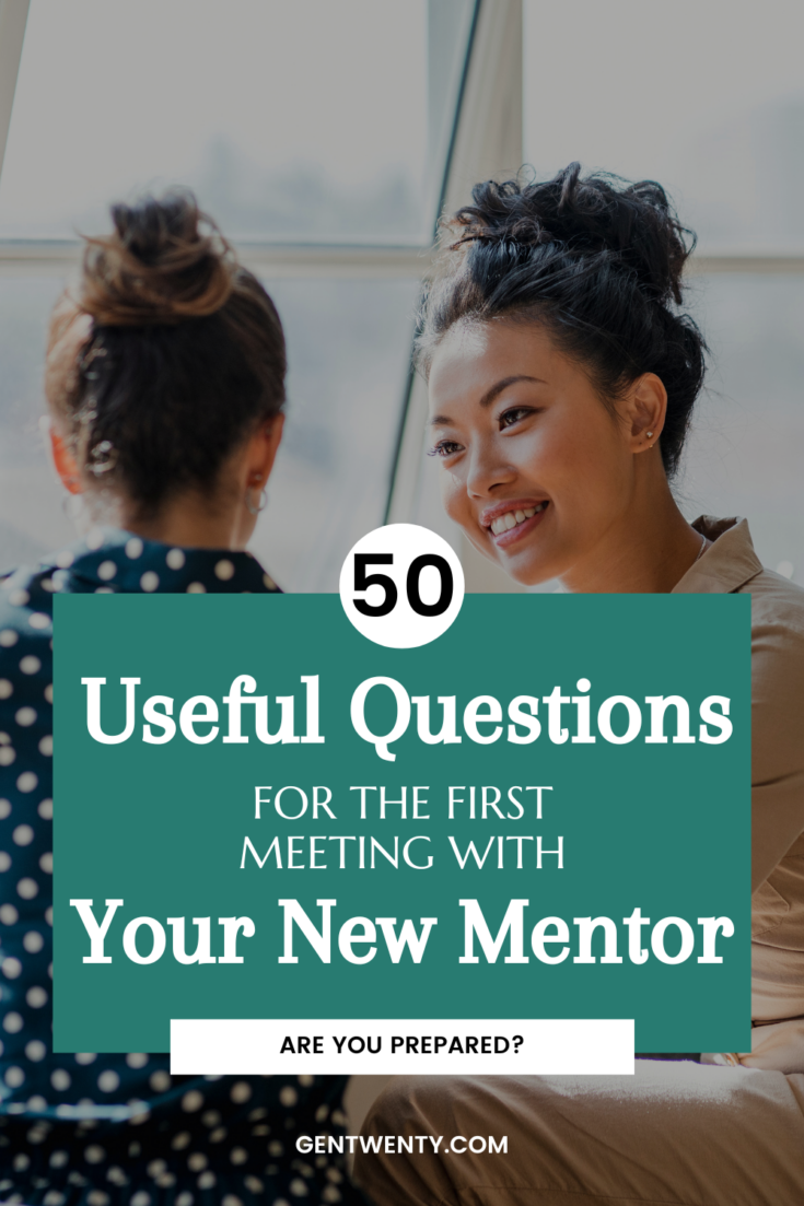 50 First Mentor Meeting Questions - GenTwenty