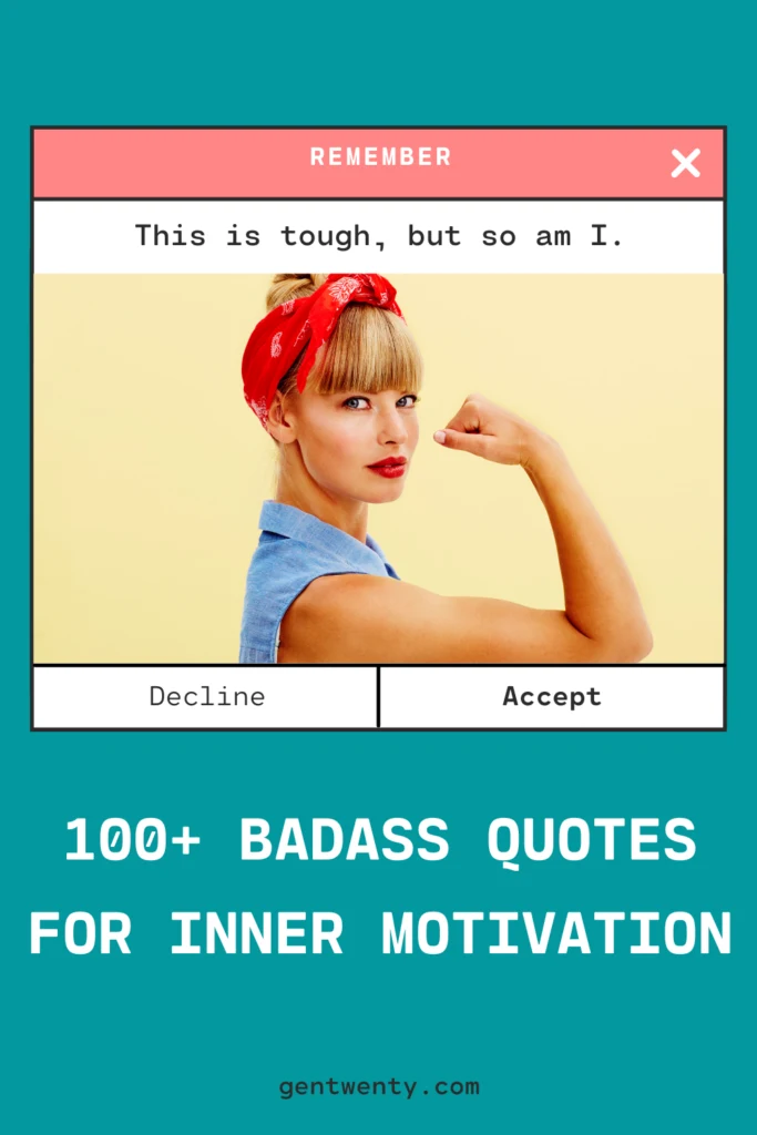 100 Badass Quotes Most Badass Quote Ever… #motivationalquotes