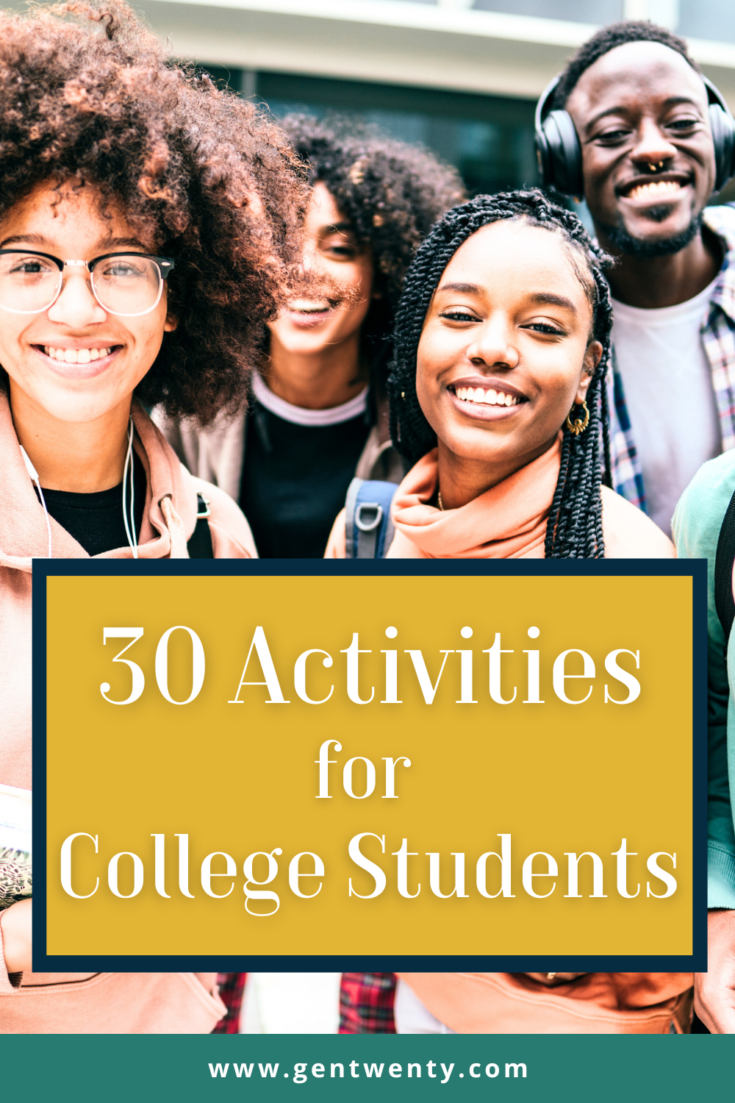 30 Activities for College Students - GenTwenty