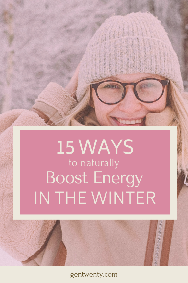 15 Natural Ways to Boost Energy in the Winter Months - GenTwenty