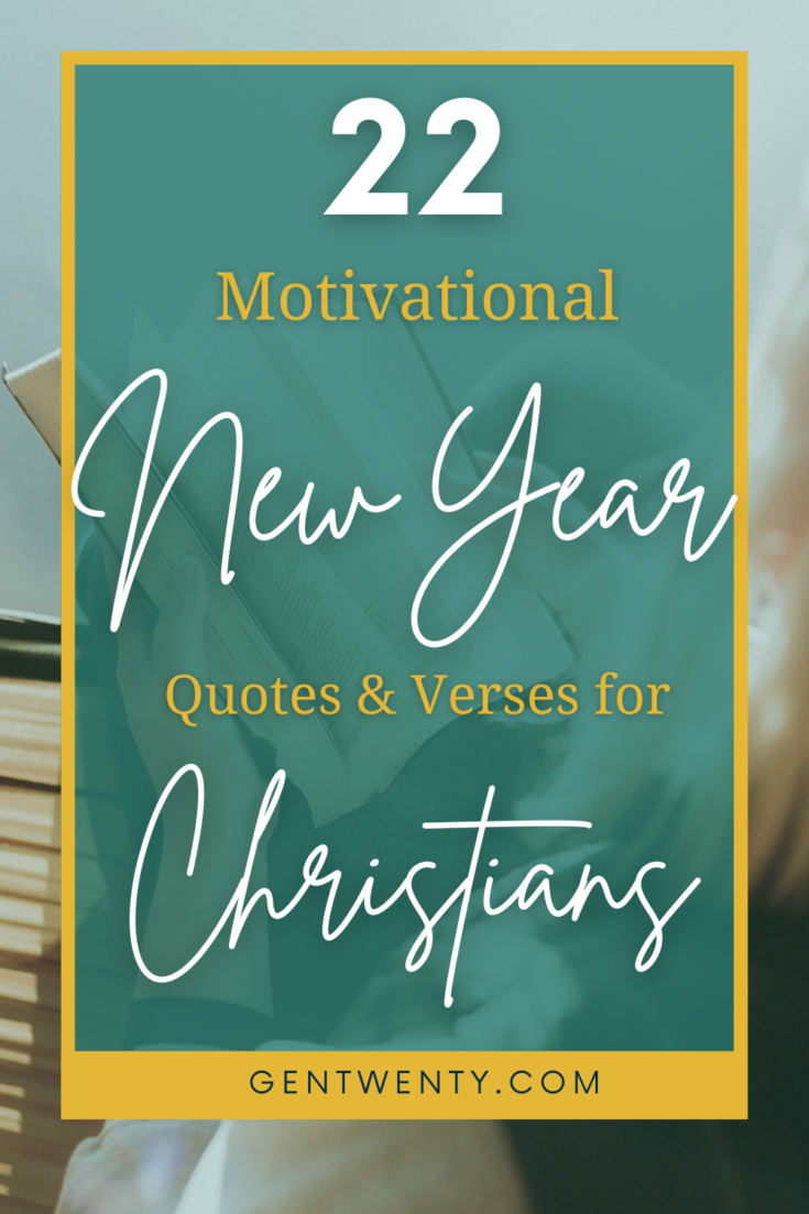 Motivational Christian New Year Quotes & Verses - GenTwenty