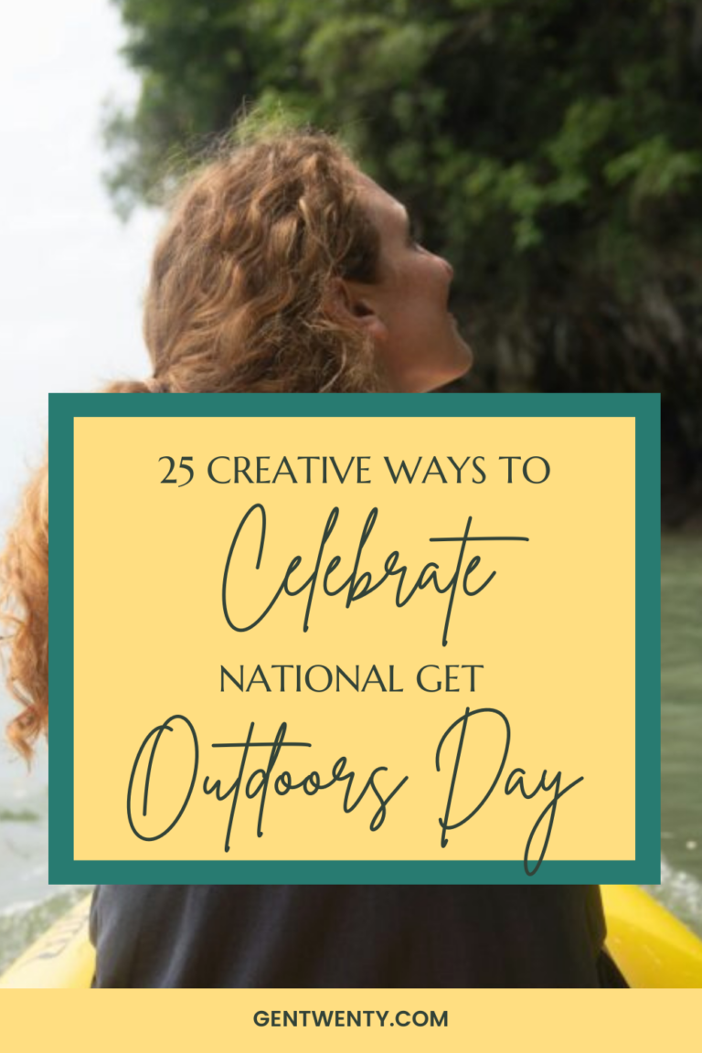 25 Ways To Celebrate National Get Outdoors Day - GenTwenty