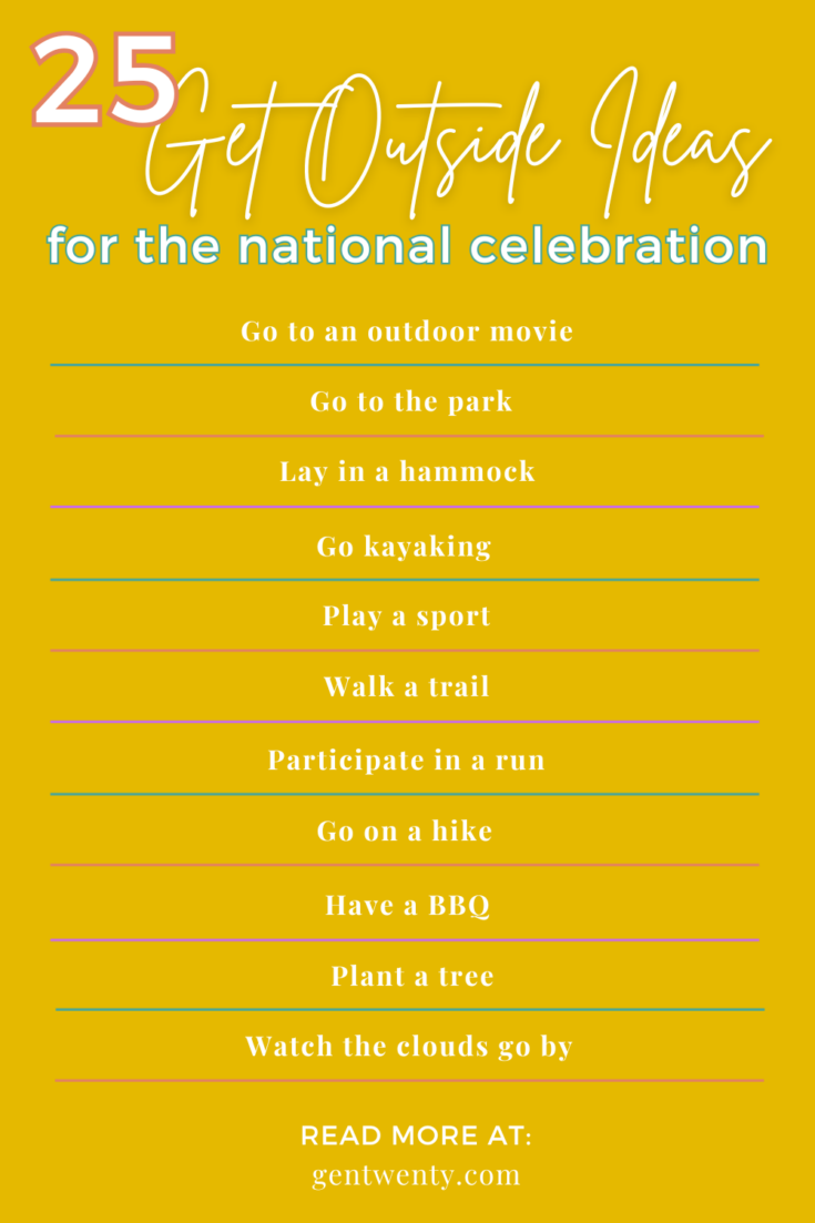 25 Ways To Celebrate National Get Outdoors Day - GenTwenty