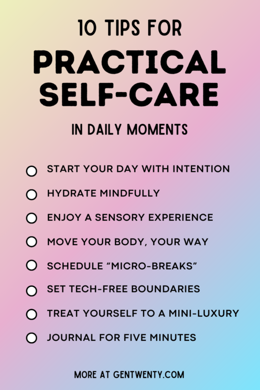 10 Practical Tips To Implement Self-Care Moments Into Your Day